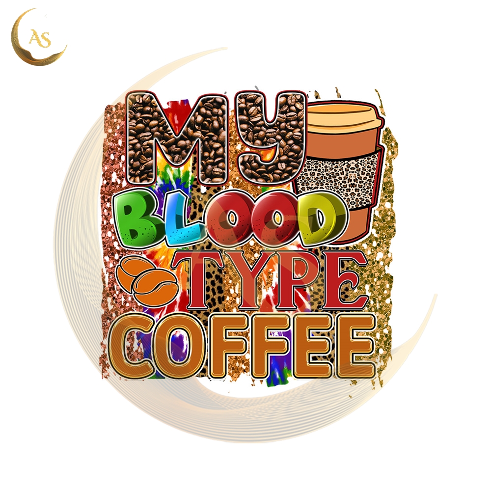 My Blood Type Coffee Digital Download | Inspire Uplift