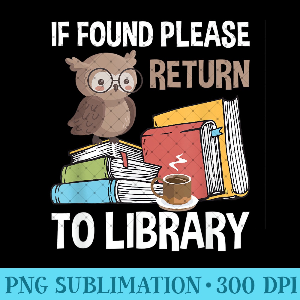 If Found Please Return To Library Book Reading - High Resolu | Inspire ...