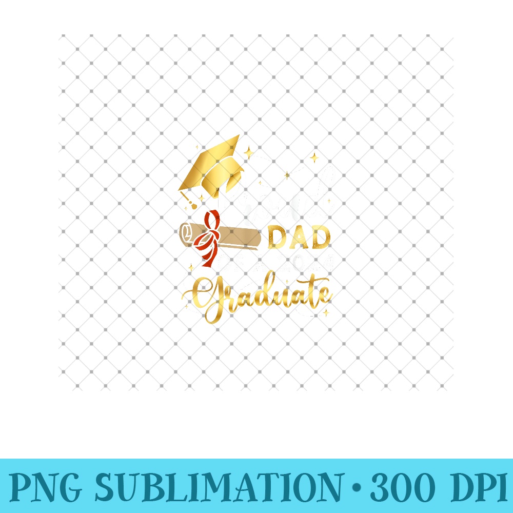 Graduation Dad of Senior 2024 Proud Dad Of A 2024 Graduate - | Inspire ...