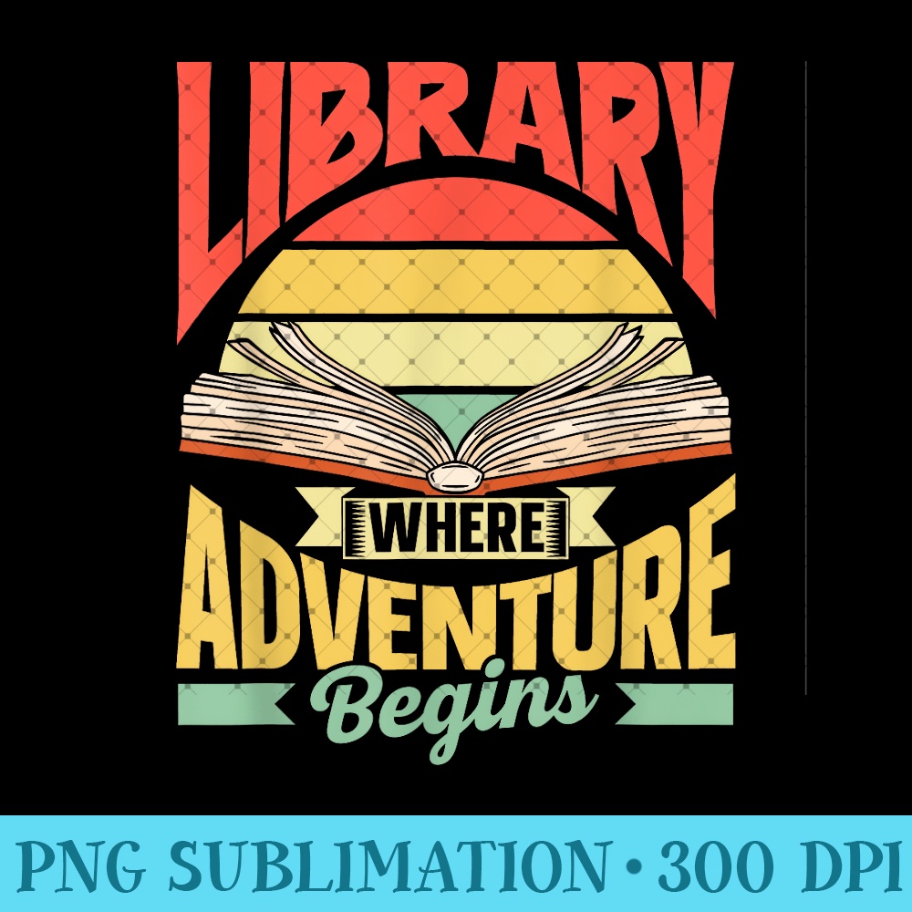 Library Where Adventure Begins Books Librarian Library - Mod | Inspire ...