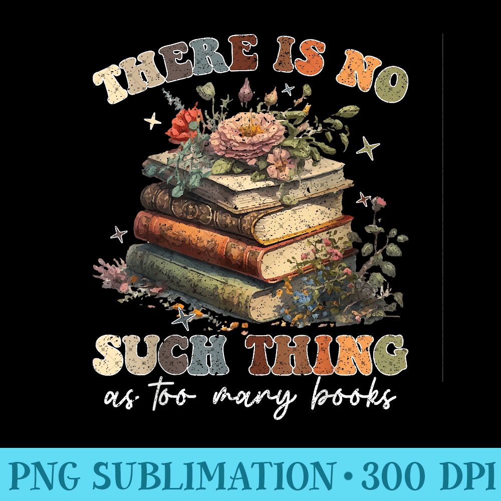 There Is No Such Thing as Too Many Books - Lover Librarian - | Inspire ...
