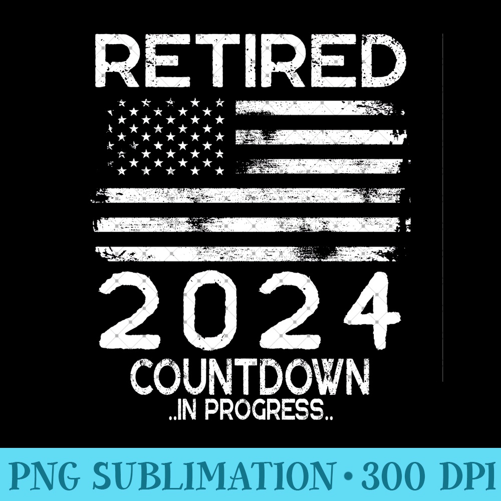 Retired 2024 Countdown In Process Funny Retirement Squad - P | Inspire ...