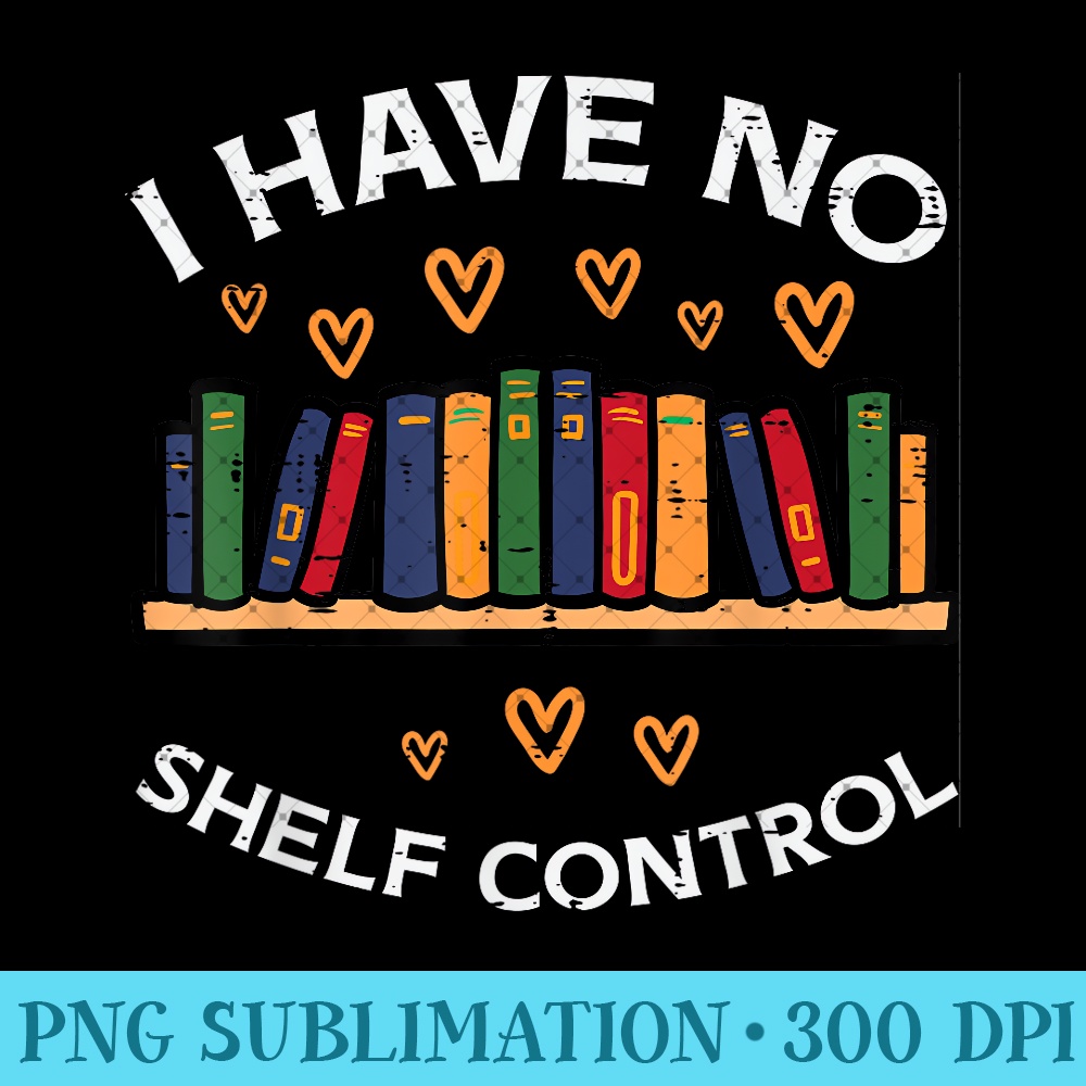 No Shelf Control Read Reading Book Librarian - High Resoluti | Inspire ...