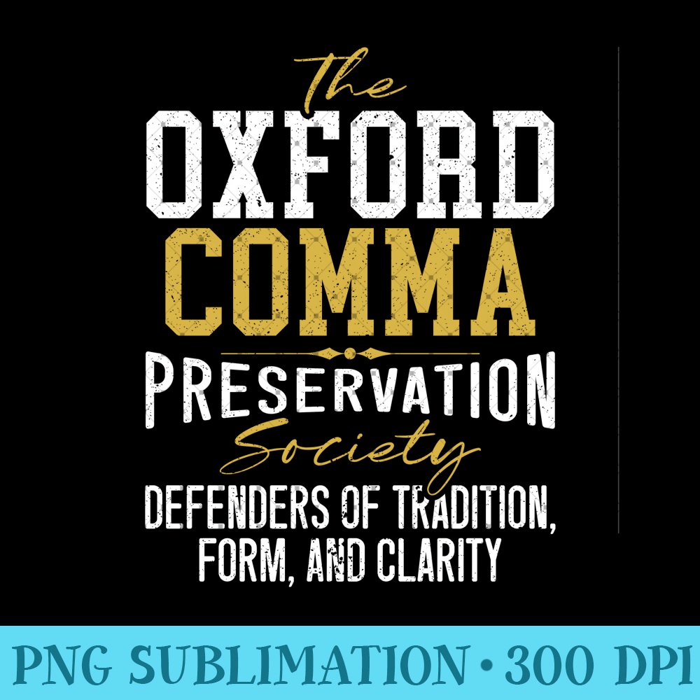Oxford Comma Preservation Society Design Librarian Writer - | Inspire ...