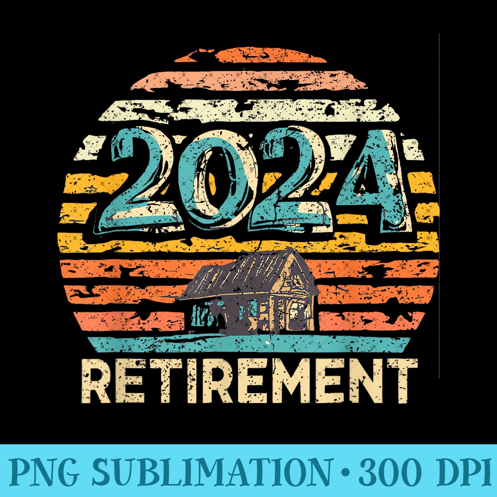 Retirement 2024 Cabin House Dad Mom Retired - Ready To Print | Inspire ...