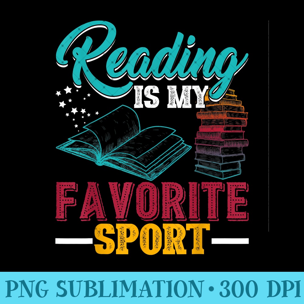 Reading is My Favorite Sport Book Libary Nerd - High Resolut | Inspire ...
