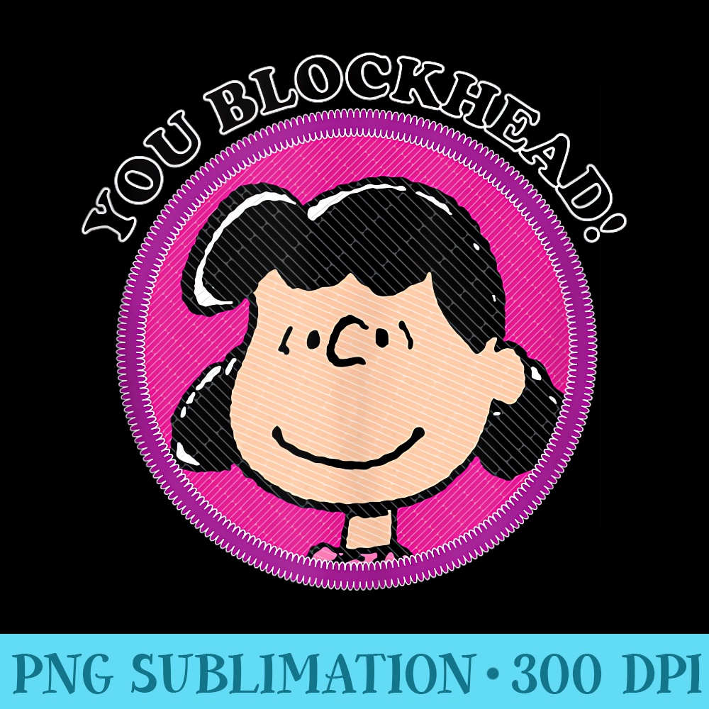 Peanuts You Blockhead Lucy Badge - PNG Art Files | Inspire Uplift