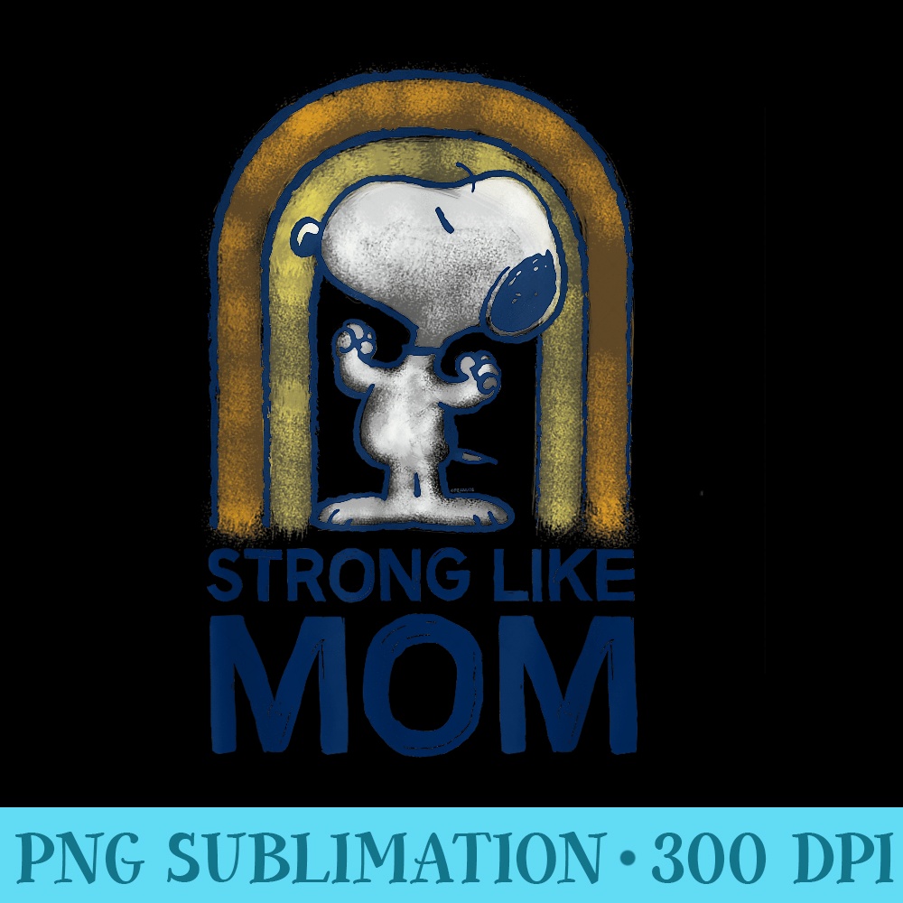 Peanuts Mother's day Strong Snoopy - Exclusive PNG designs | Inspire Uplift