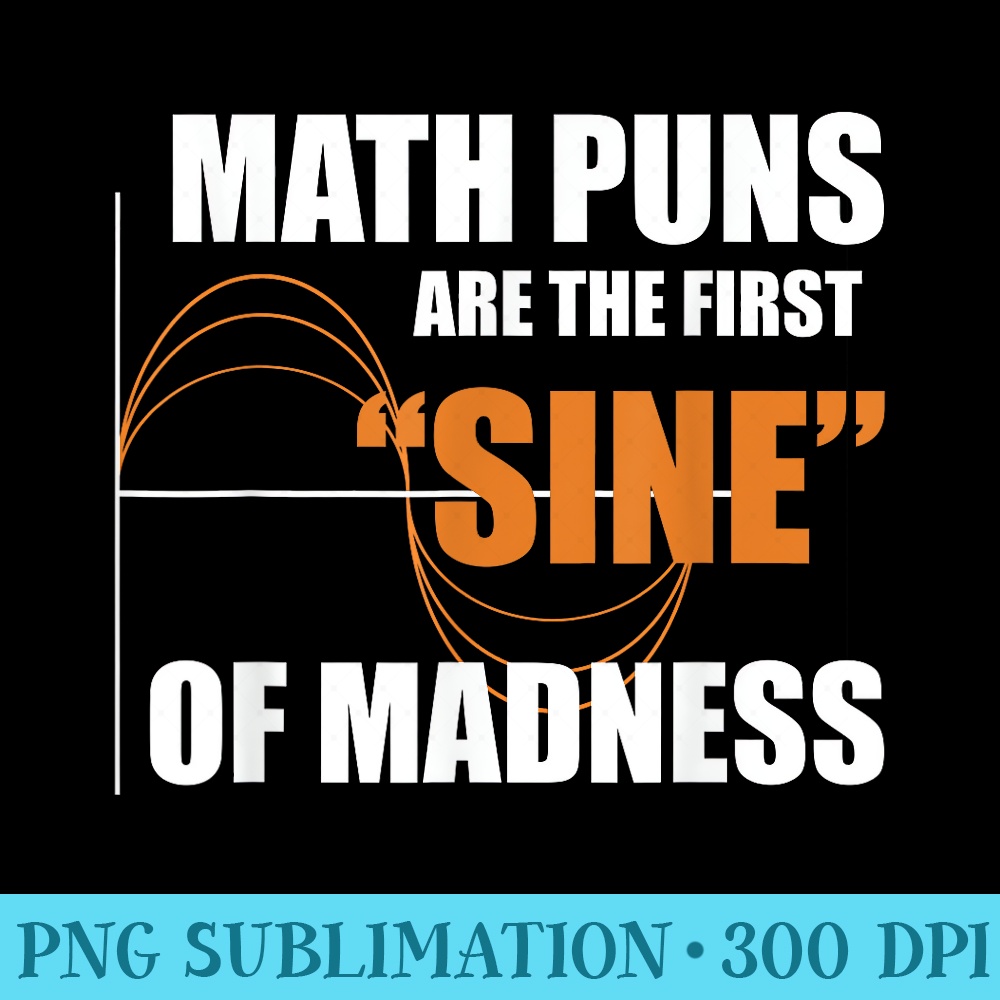 Funny Mathematics Nerd Science Geek Math Puns Math - High Re | Inspire Uplift