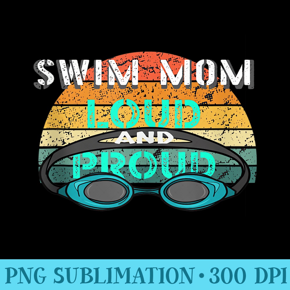 Swimming Swim Mom Swimmer Funny Sport Goggles Lover Vintage | Inspire ...