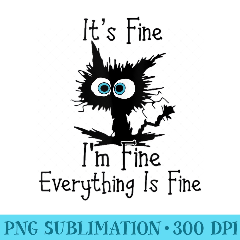 Angry women yelling Im Fine Everythings Fine Its Fine Cat - | Inspire ...