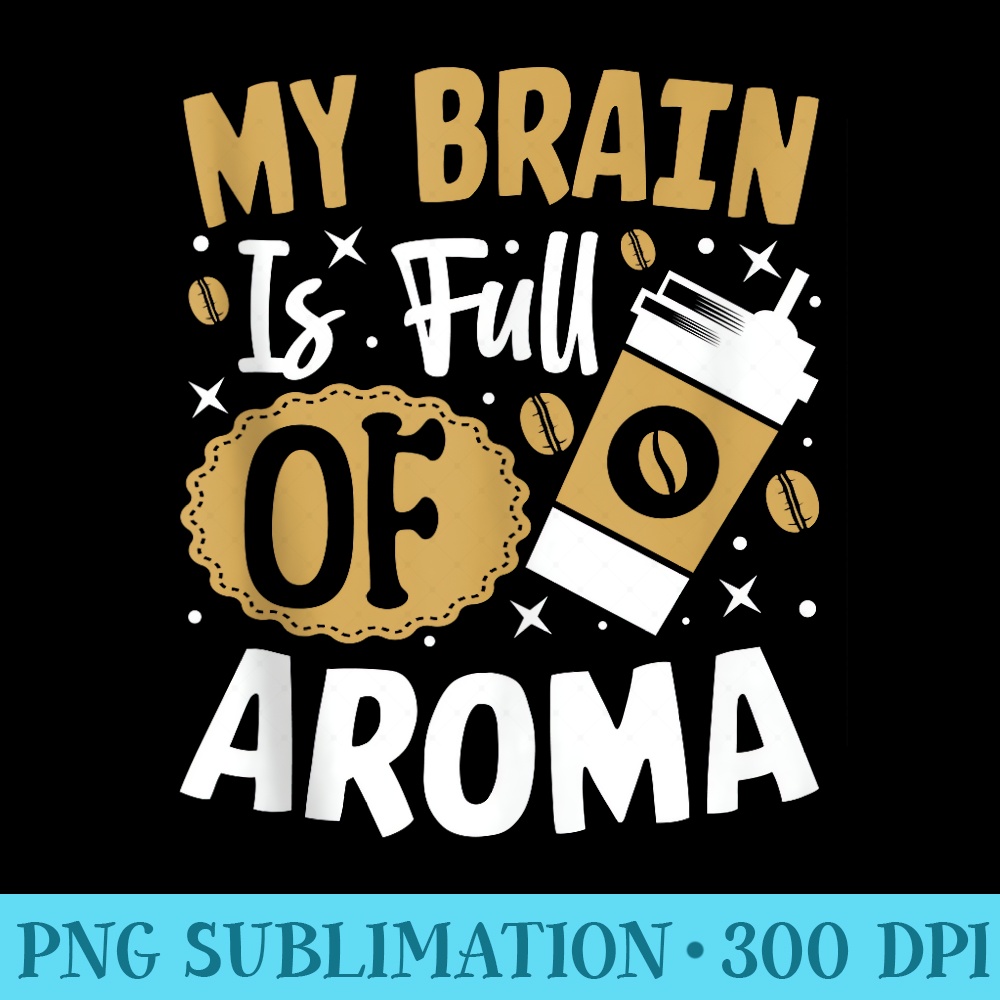 Coffee Roaster Meme Quote - PNG Download Artwork | Inspire Uplift