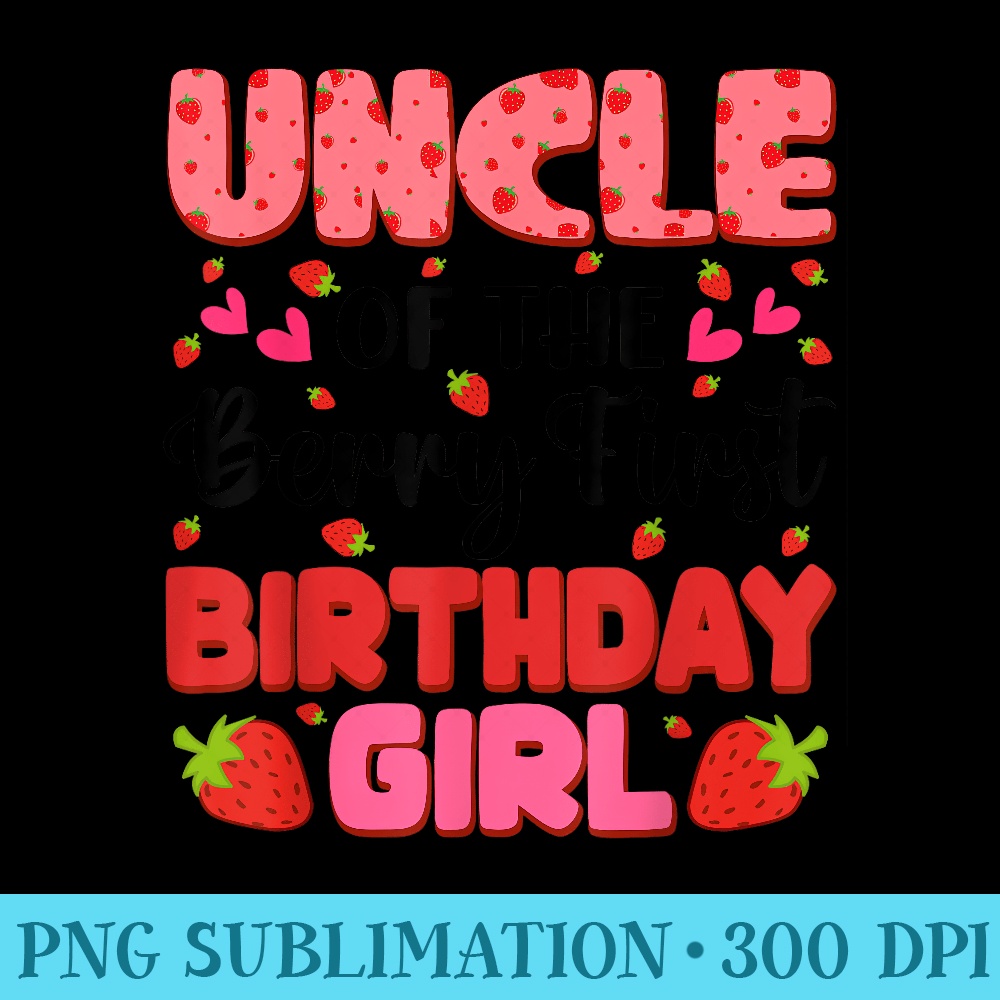 Uncle Berry First Birthday Strawberry Girl Family Party - PN | Inspire ...