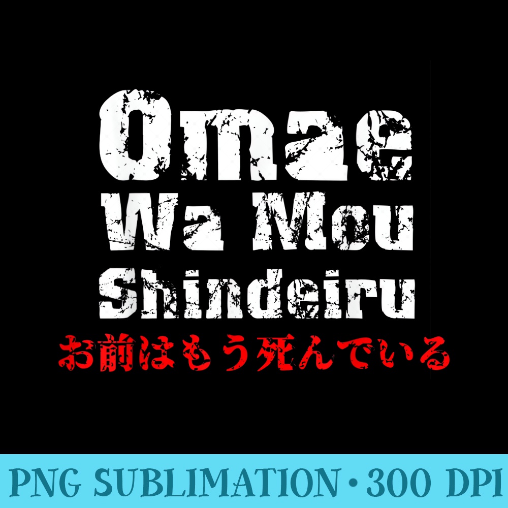 You Are Already Dead Distress Funny Anime or Japan Comic - P | Inspire ...