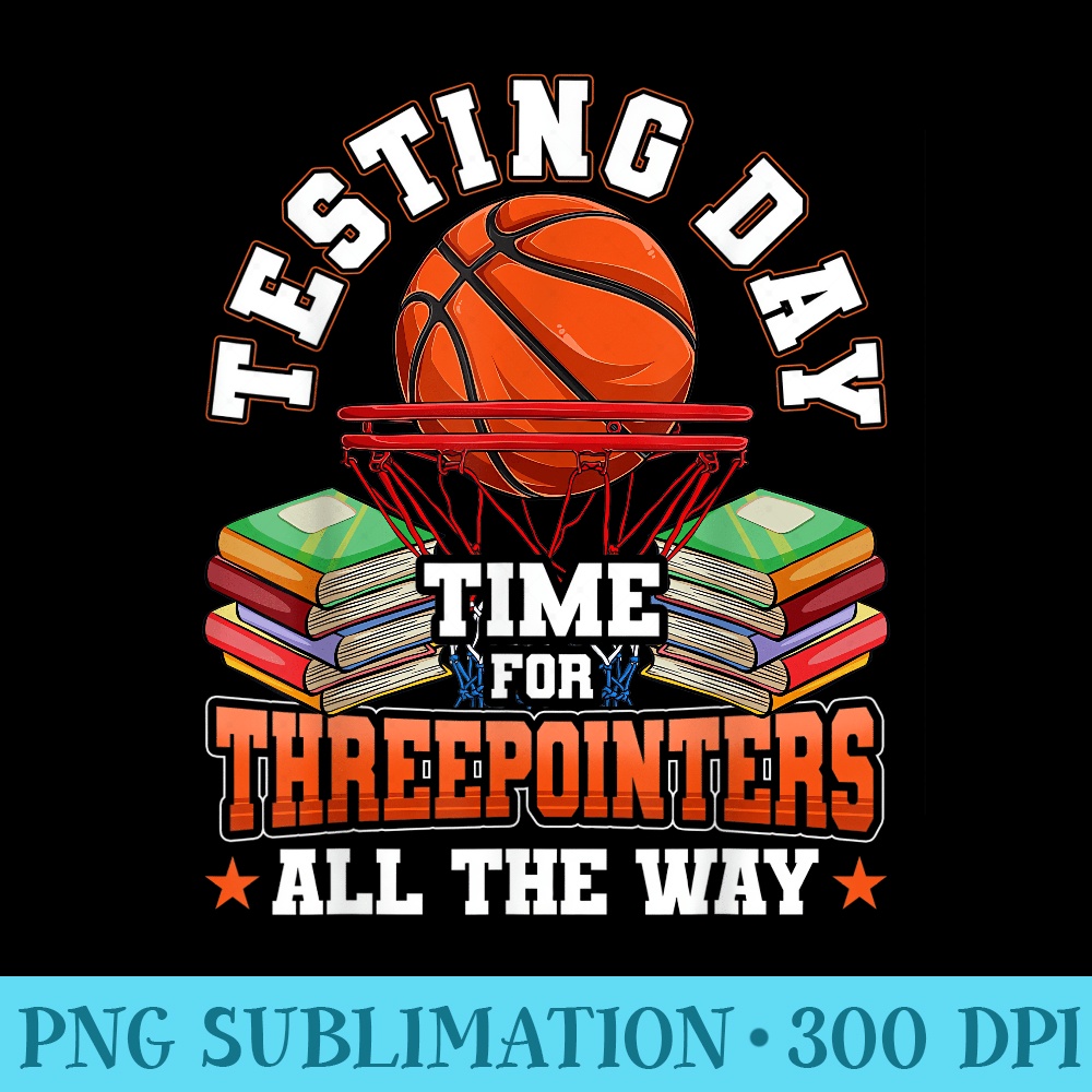 Test Day Basketball Testing Day School Teacher Women Men - U | Inspire ...