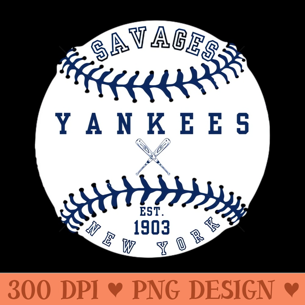 Yankees Savages - Transparent PNG Artwork | Inspire Uplift