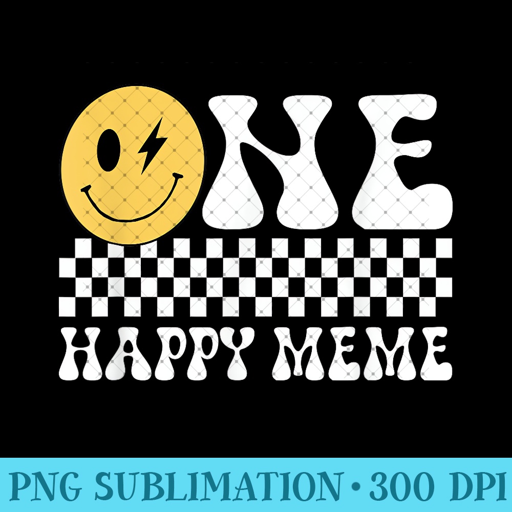 One Happy Dude Meme 1st Birthday Family Matching - Unique Su | Inspire ...