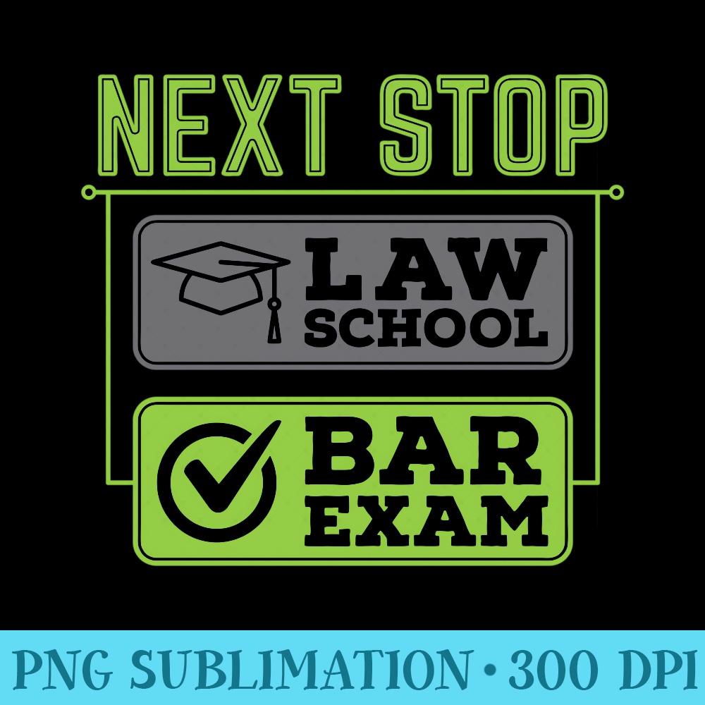 Next Stop Bar Exam Law School Graduation New Lawyer - PNG Pr | Inspire ...