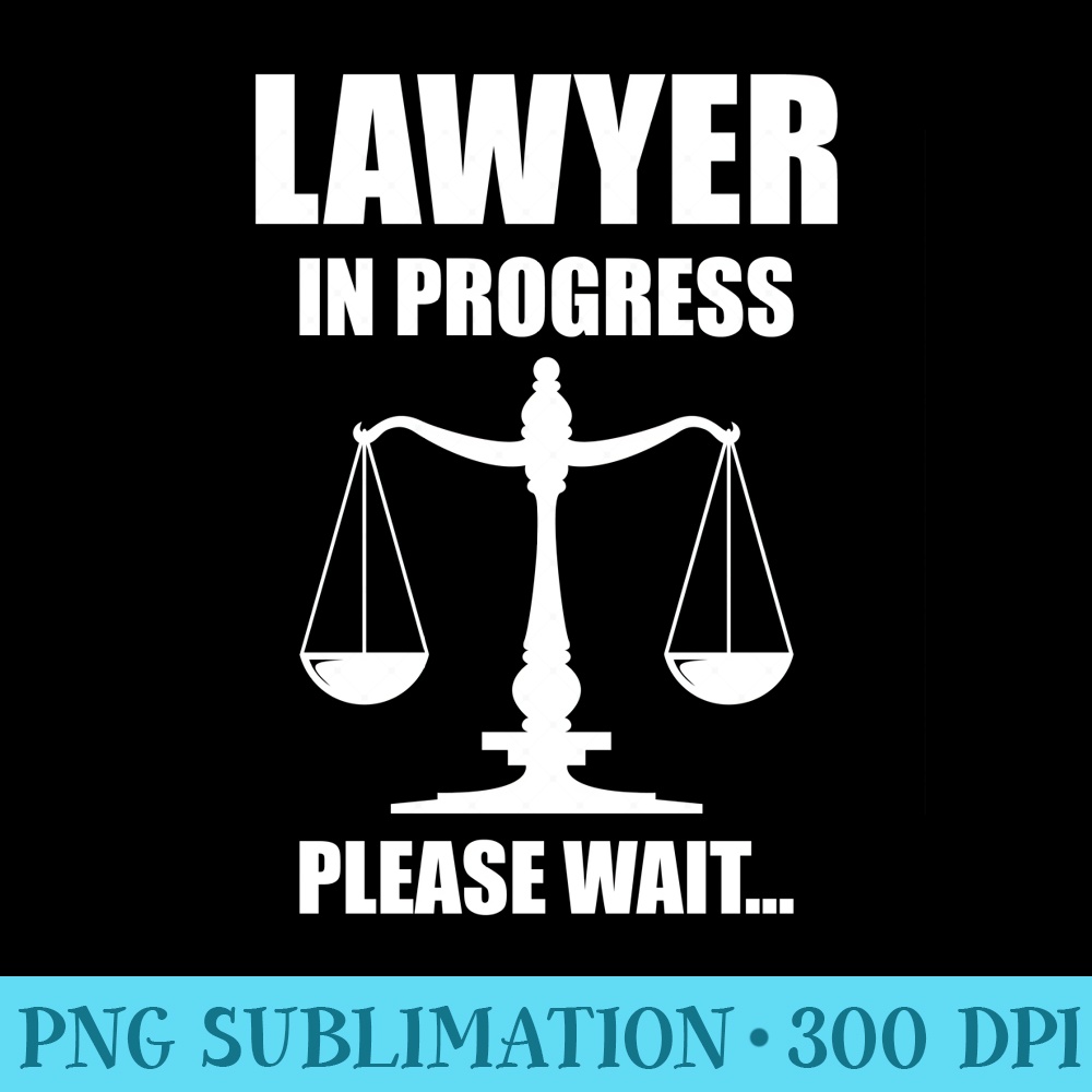 Lawyer in progress Law Student Funny Law School Bar Exam - S | Inspire ...