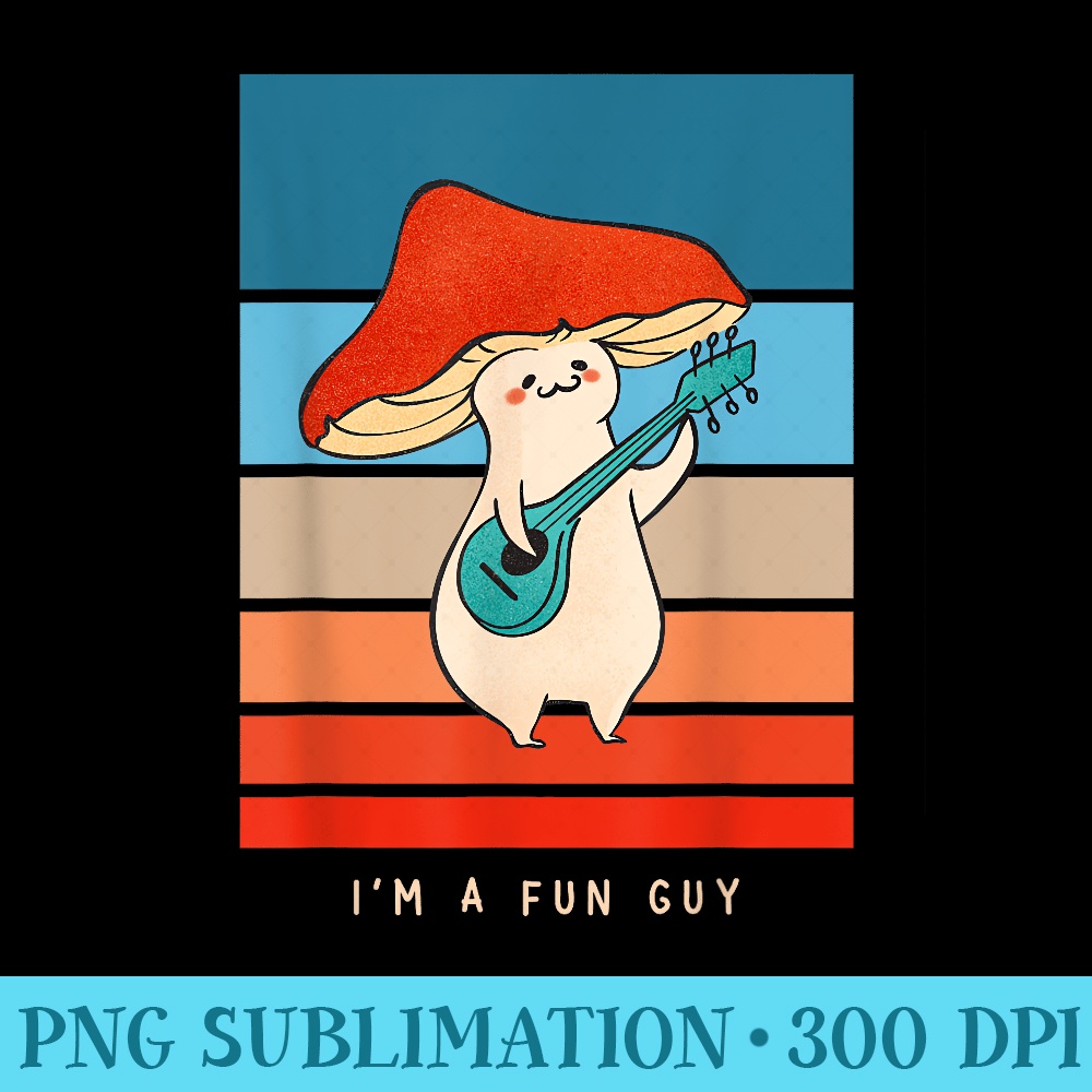Fun Guy Mushroom Funny Sarcastic Dad Joke - Unique Sublimati | Inspire ...