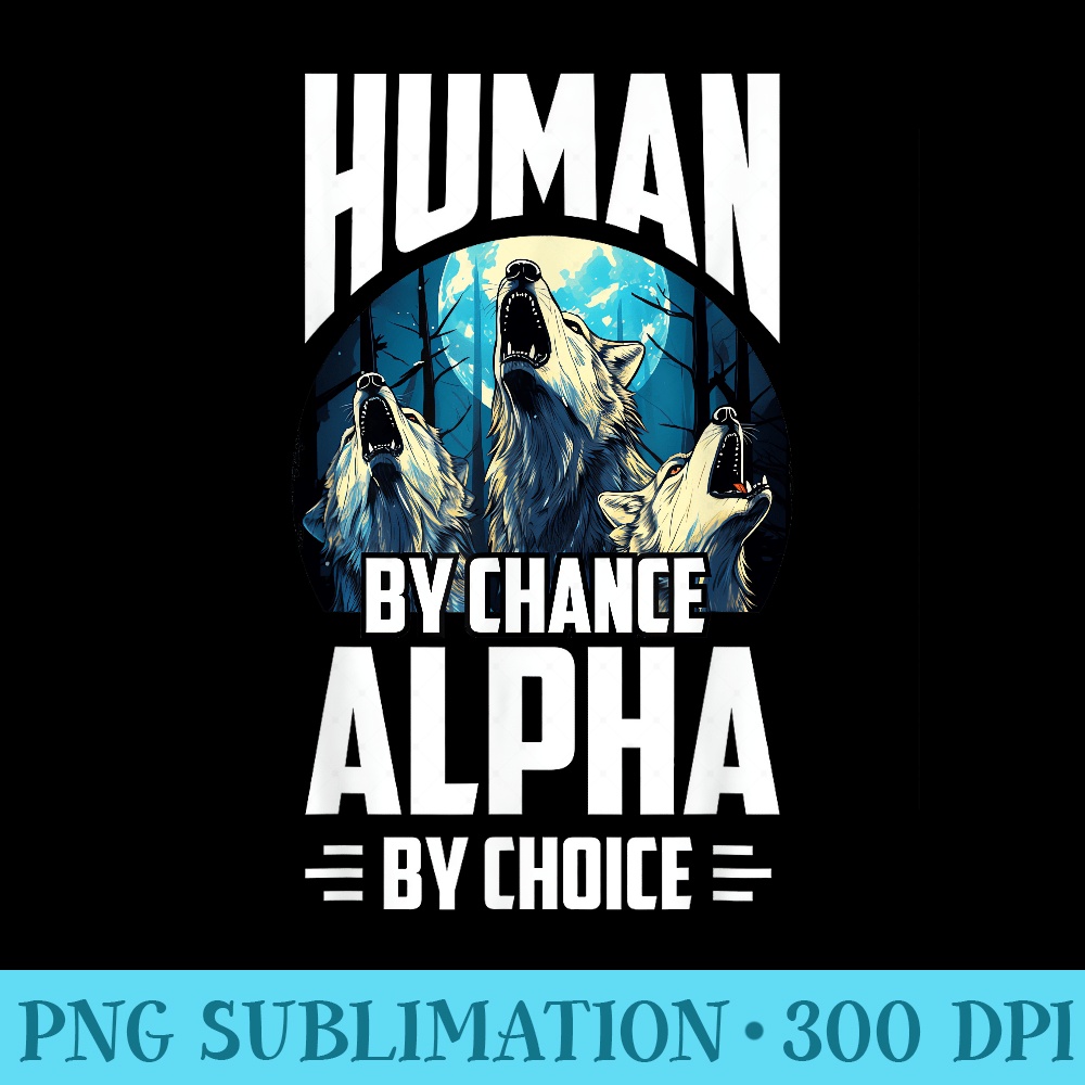 Wolf Human By Chance Alpha By Choice - High Quality PNG file | Inspire ...