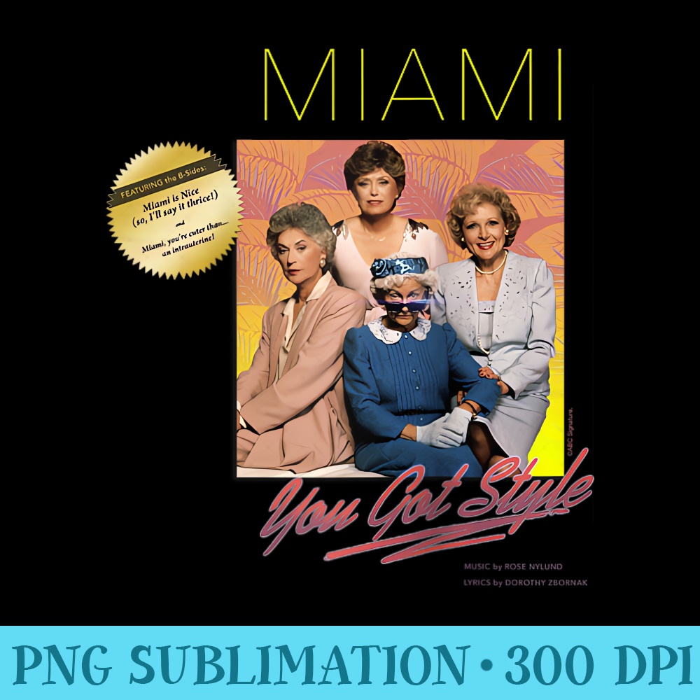 The Golden Girls Miami You Got Style Iconic Group Shot Logo | Inspire ...