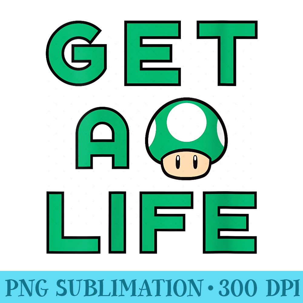 Nintendo Super Mario Get A Life Mushroom - Sublimation print | Inspire ...