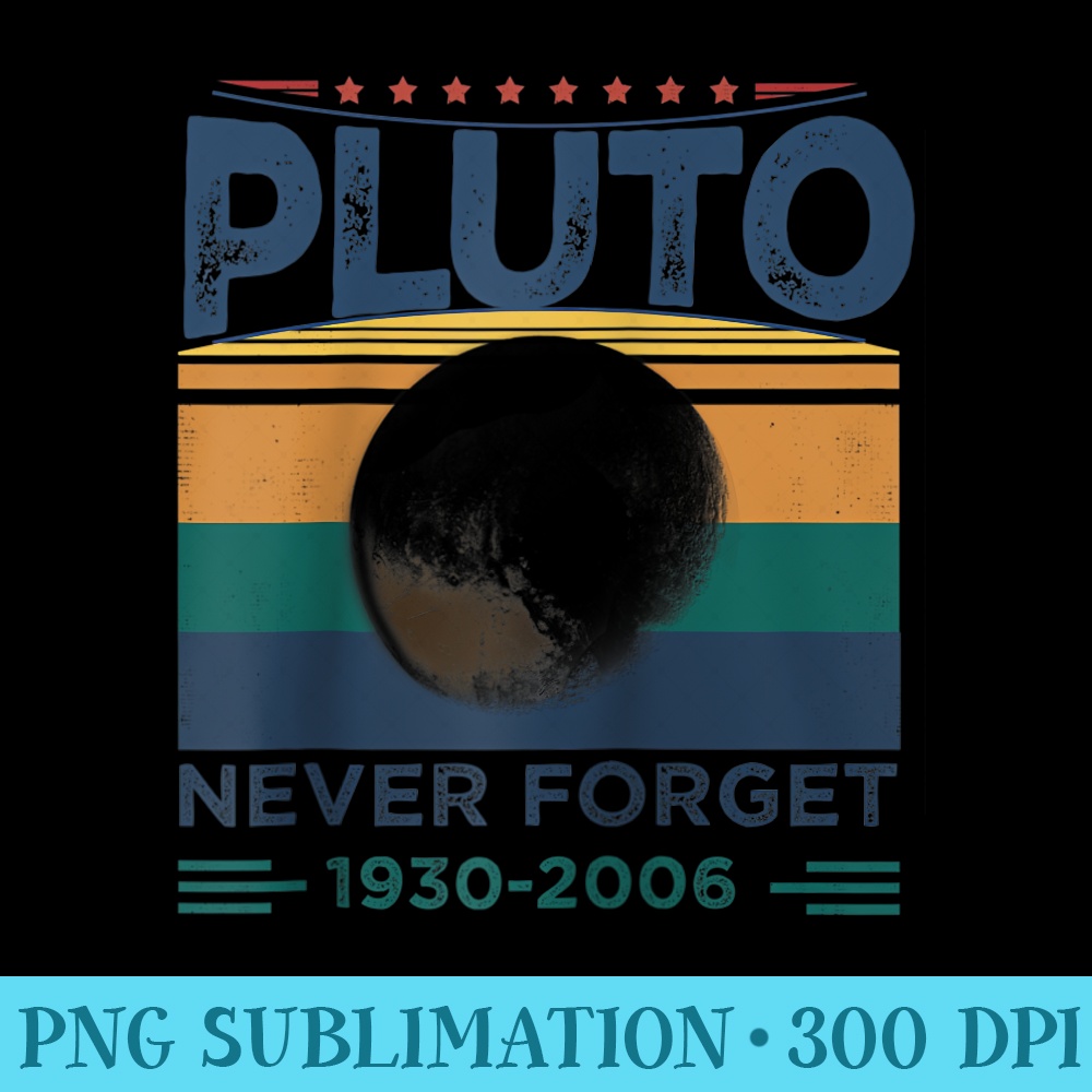 Cool Graphic Pluto Planet Funny Pluto Never Forget Raglan Ba | Inspire ...