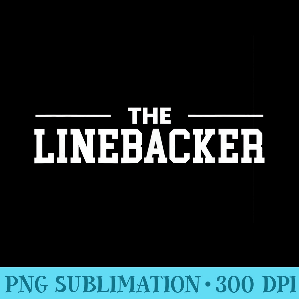 The Linebacker Lineman Football - PNG Download Graphic - Inspire Uplift