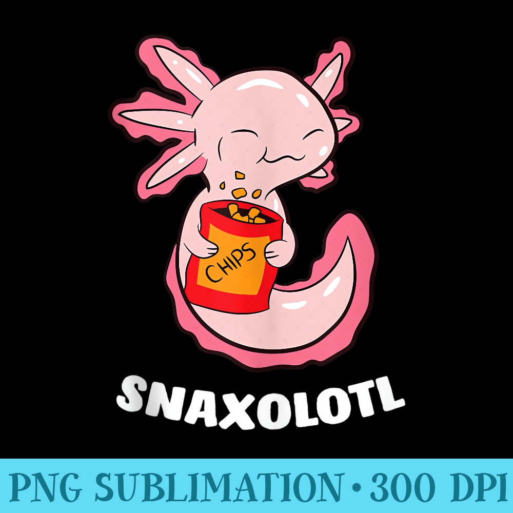 Cute Axolotl Lover Snaxolotl Kawaii Axolotl Food Sweets - PN | Inspire ...