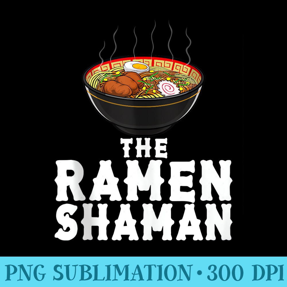The Ramen Shaman Japanese Instant Noodle Foodie - Shirt Illu | Inspire ...