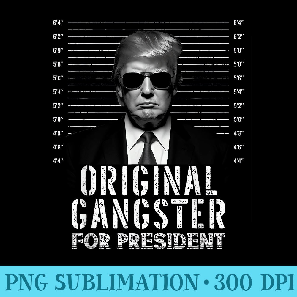 Original Gangster For President Donald Trump Mugshot - Shirt | Inspire ...
