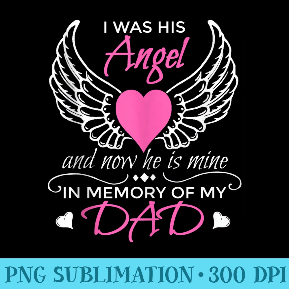 Guardian Angel Dad I Was His Angel Now He is Mine - PNG file | Inspire ...