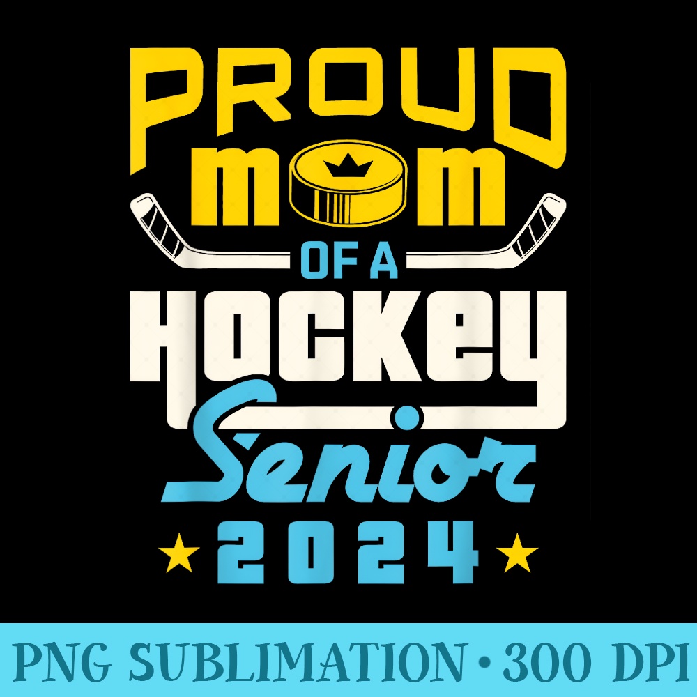 Proud Mom of a Hockey Senior 2024 Mother Graduation Grad - S | Inspire ...