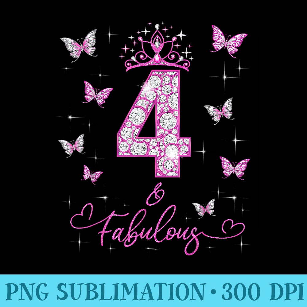 4 And Fabulous, 4 Years Old girls, 4th Birthday Party - PNG | Inspire ...