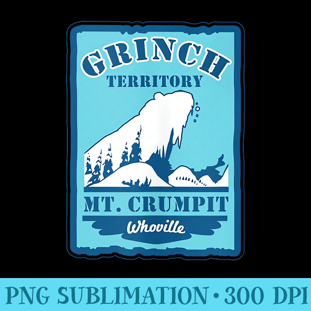 Dr. Seuss Grinch Mount Crumpit Territory - Unique Sublimatio | Inspire ...