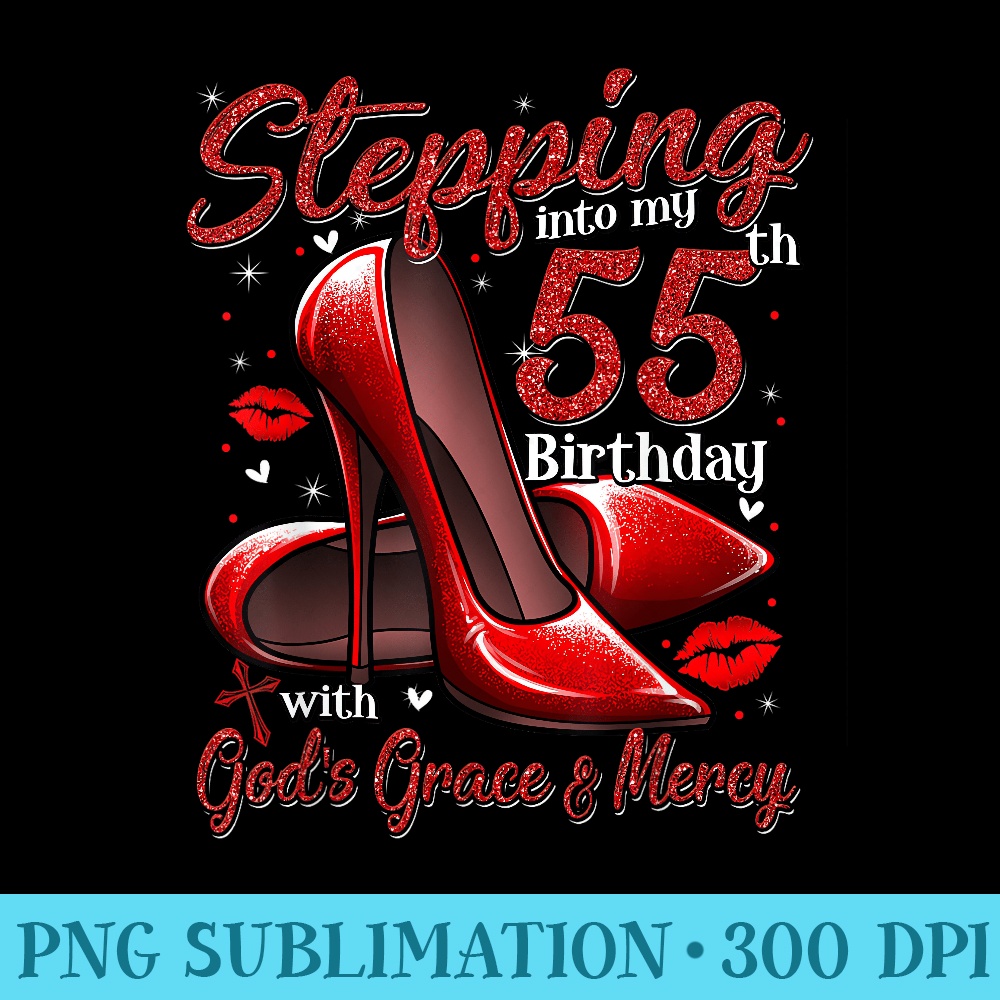 High Heels Stepping Into My 55th Birthday 55 and Fabulous - | Inspire ...