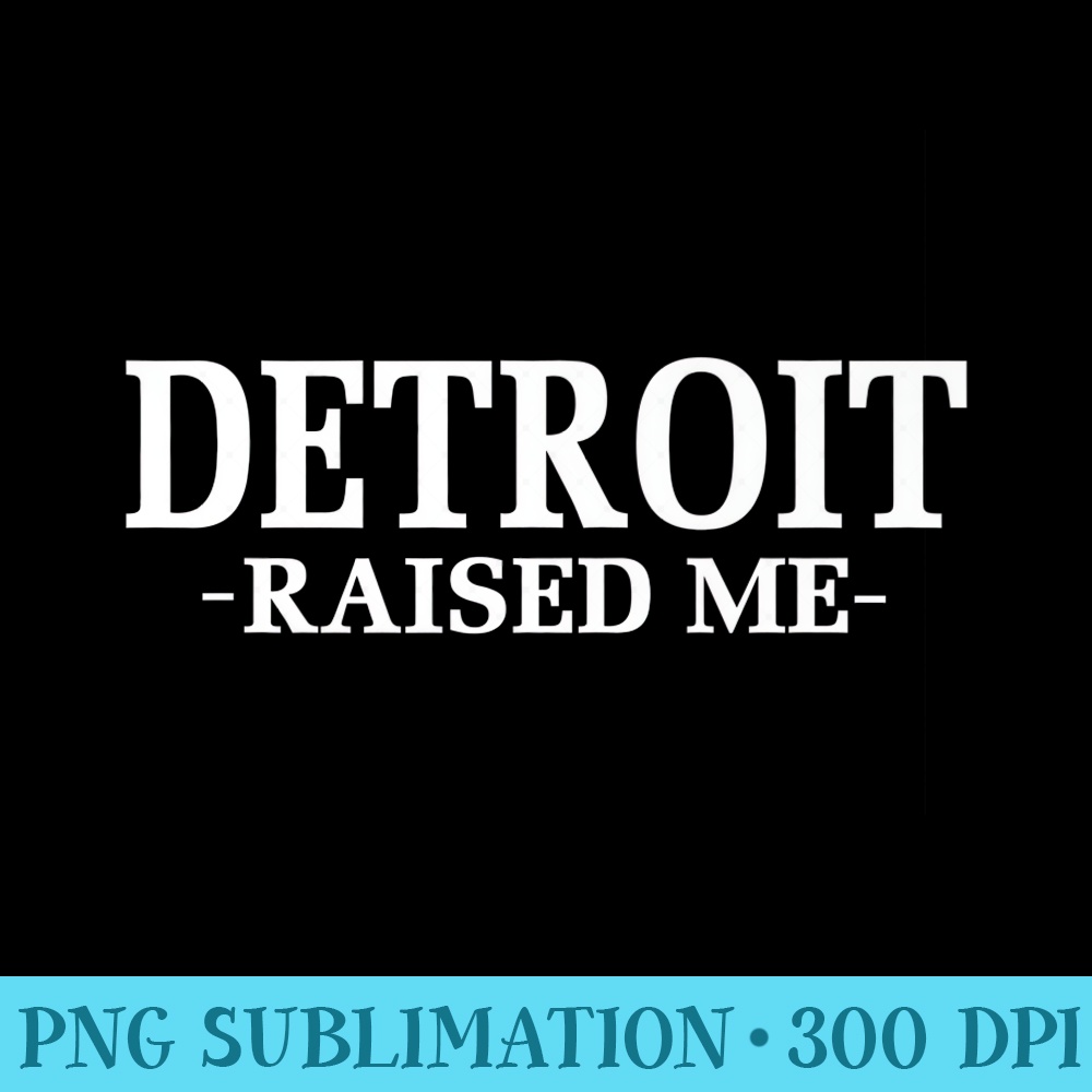 Detroit Michigan State Pride 313 Detroit Raised Me Premium - | Inspire ...