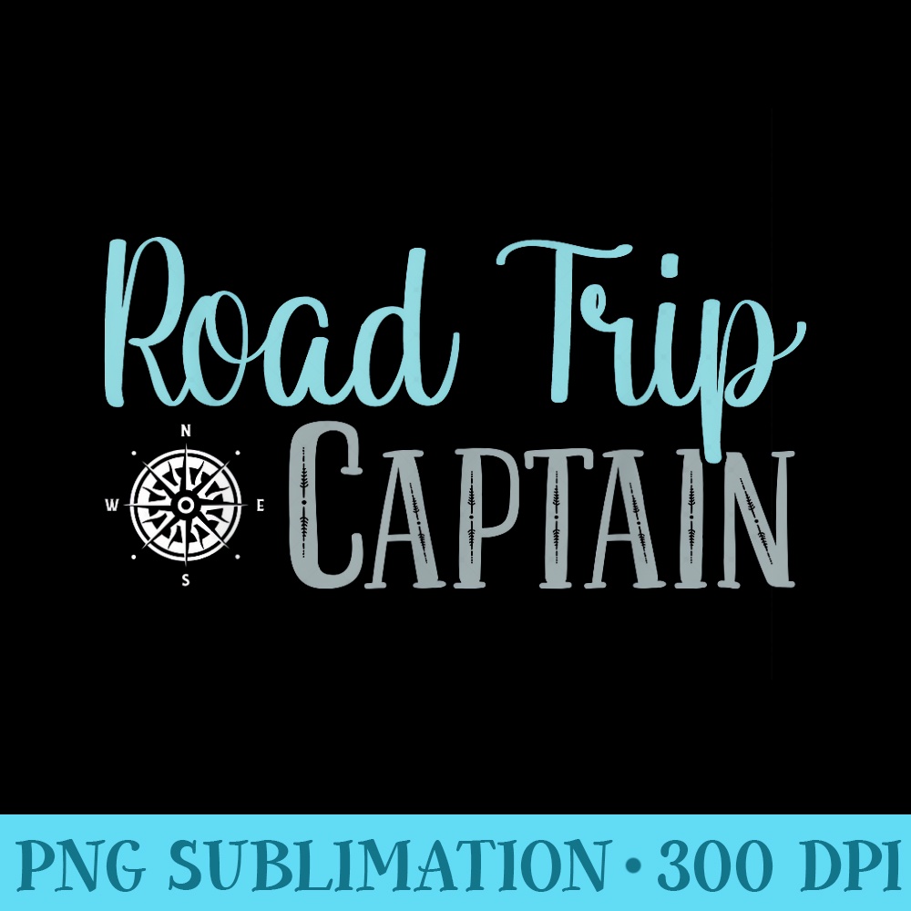 Road Trip Captain Road Trip - PNG Templates | Inspire Uplift
