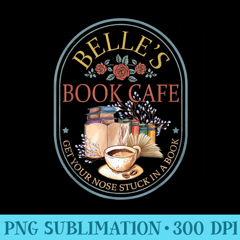 Belles Book Cafe , BelleBook Shop - Mug Sublimation PNG | Inspire Uplift