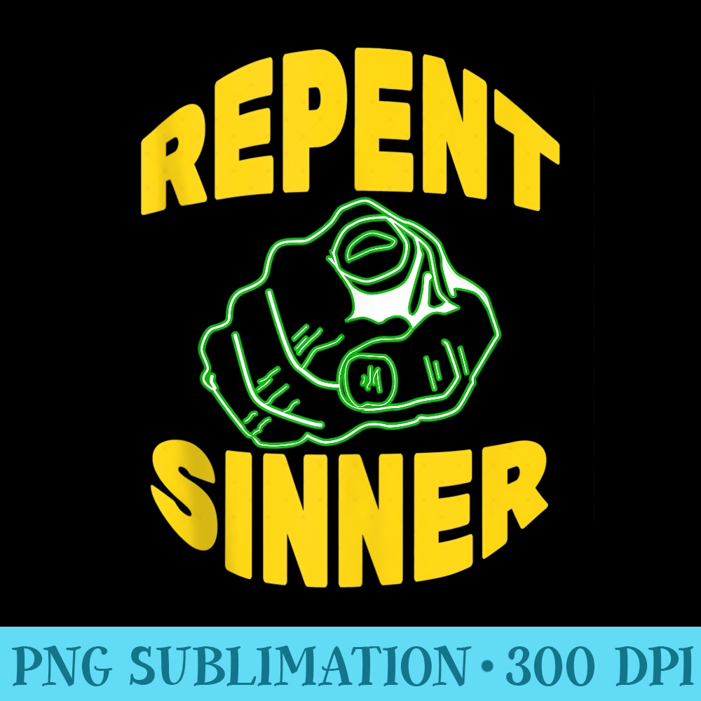 Repent Sinner - PNG Download High Quality | Inspire Uplift