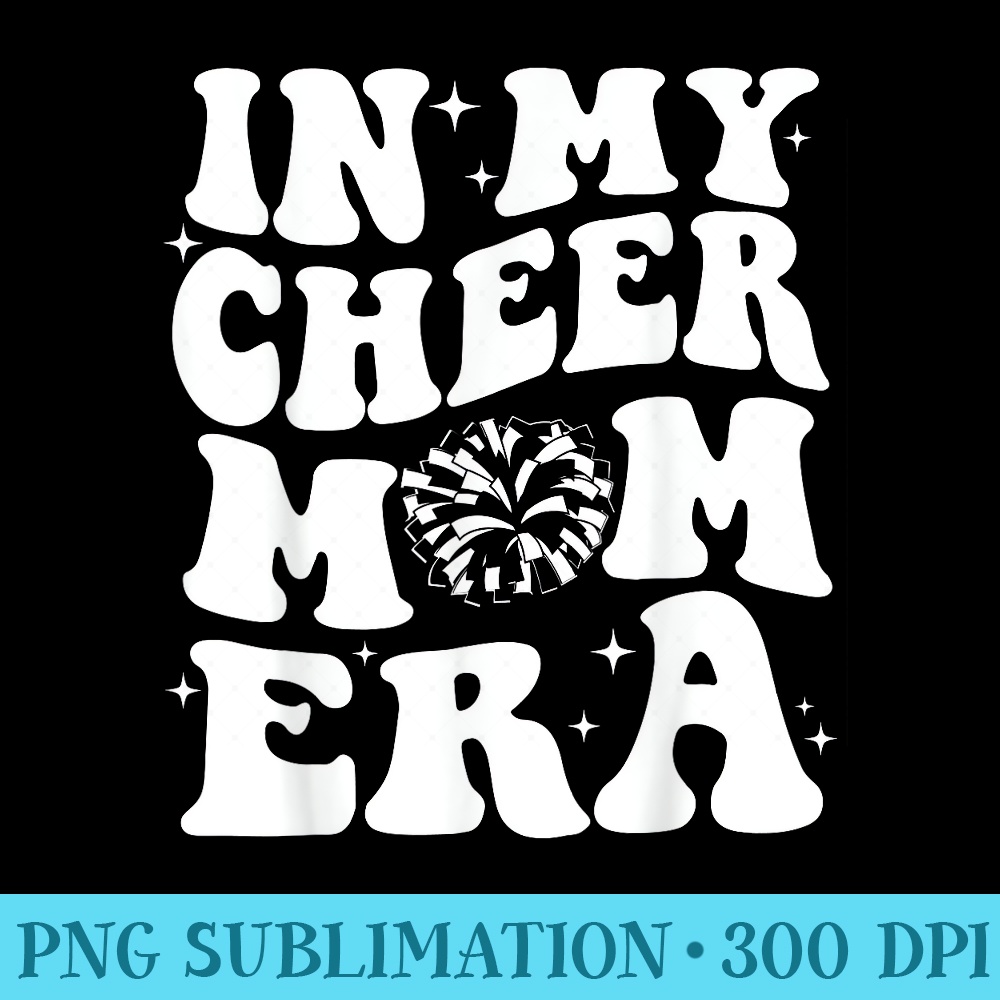 In My Cheer Mom Era Trendy Cheerleading Football Mom Cheers | Inspire ...