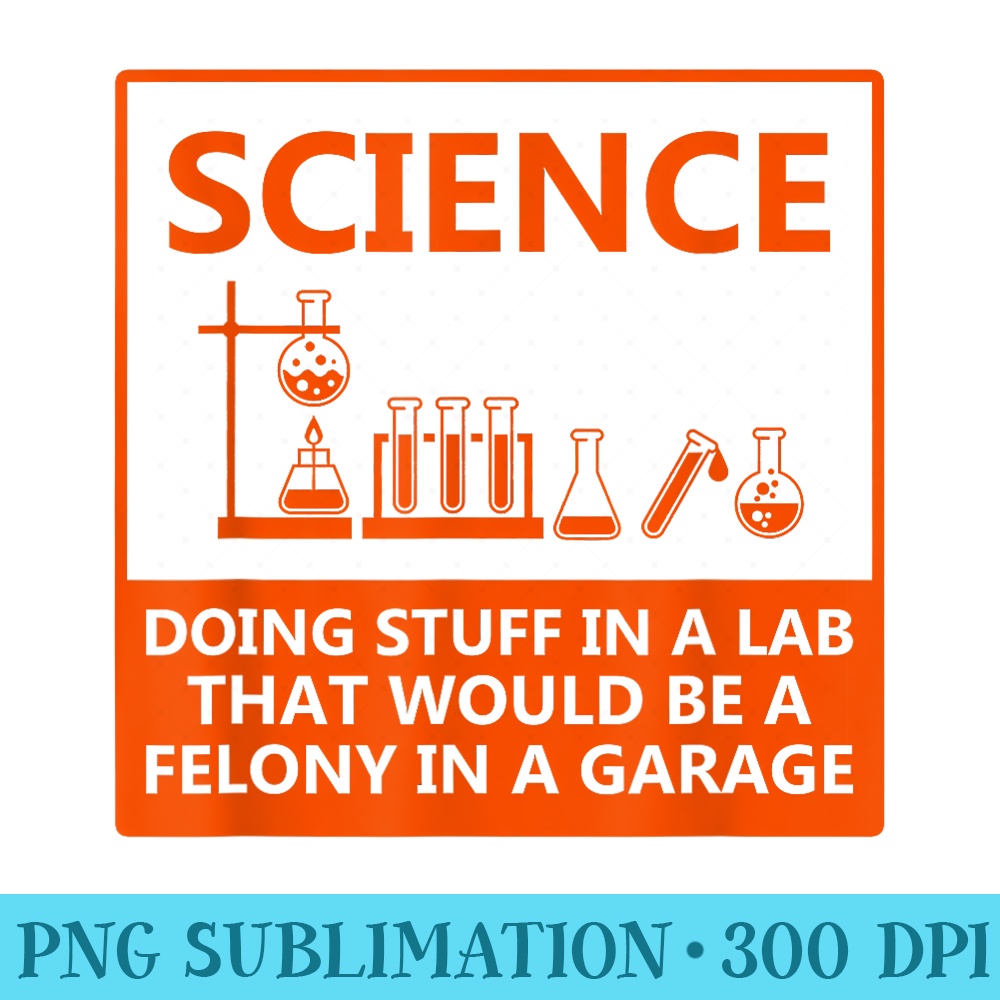 Funny Science Chemistry T for Nerds - PNG design downloads | Inspire Uplift