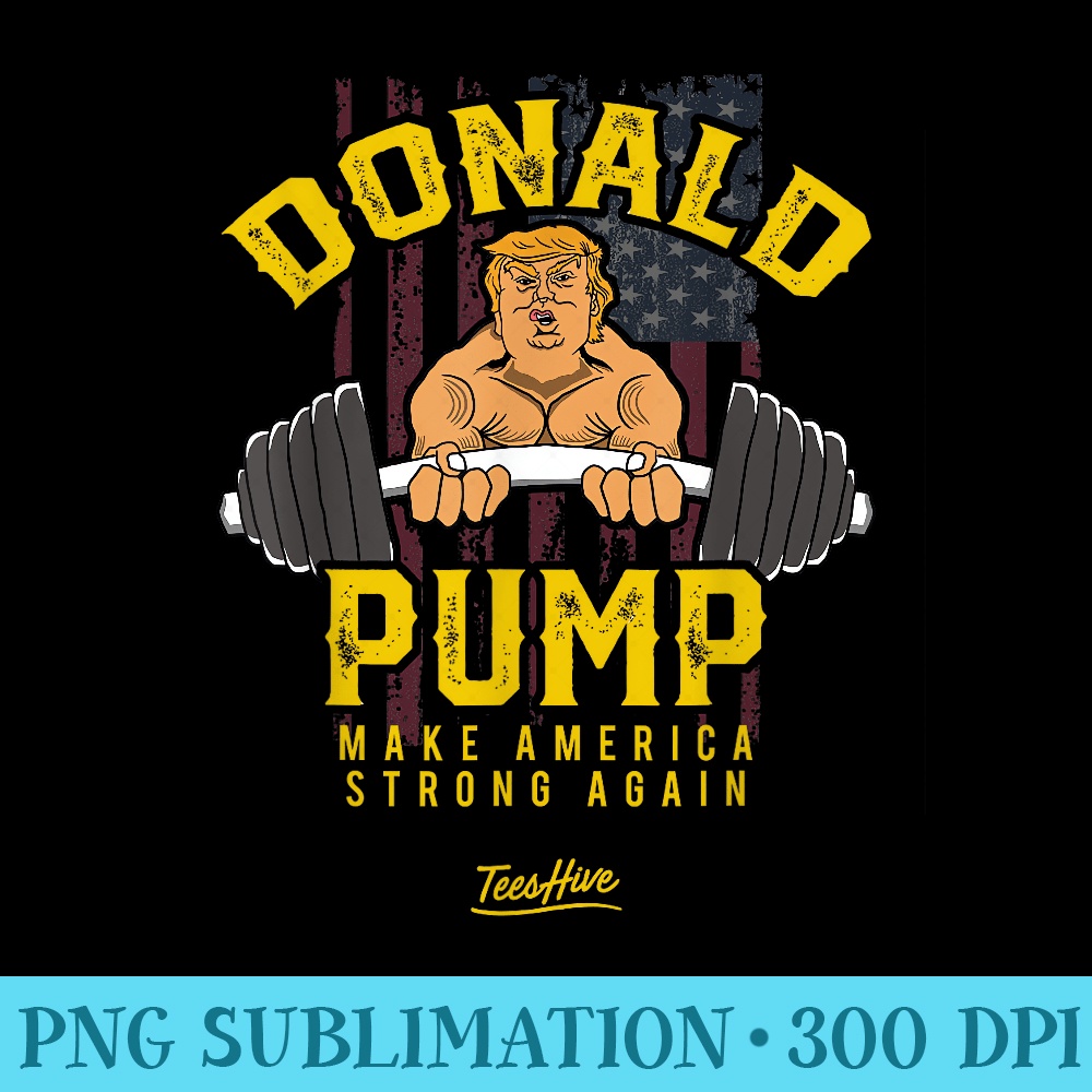 Donald Pump Trump Gym Trump Workout Trump - PNG Download Res | Inspire ...
