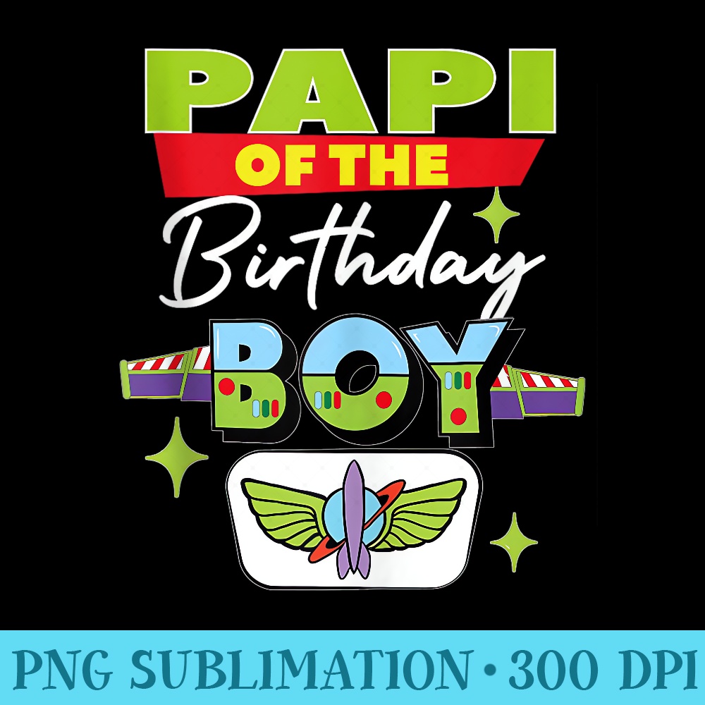 Papi Of The Birthday Toy Funny Story Family - Shirt Image Do | Inspire ...