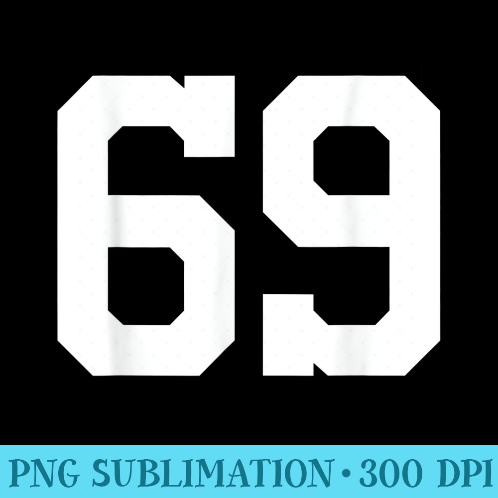 69 Sports Jersey Number T for Team Fan Player Coach - PNG Do | Inspire ...