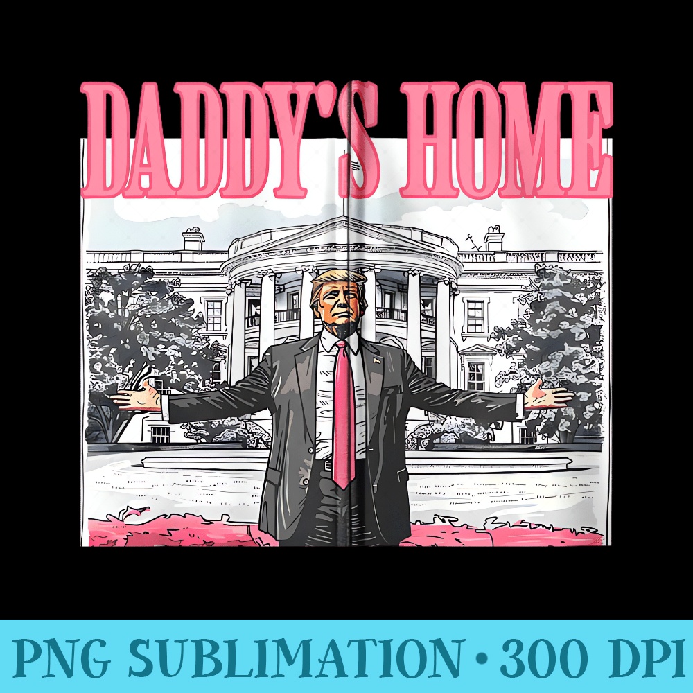 Daddys Home Real Good Man Donald Trump Pink Preppy Edgy - PN | Inspire ...