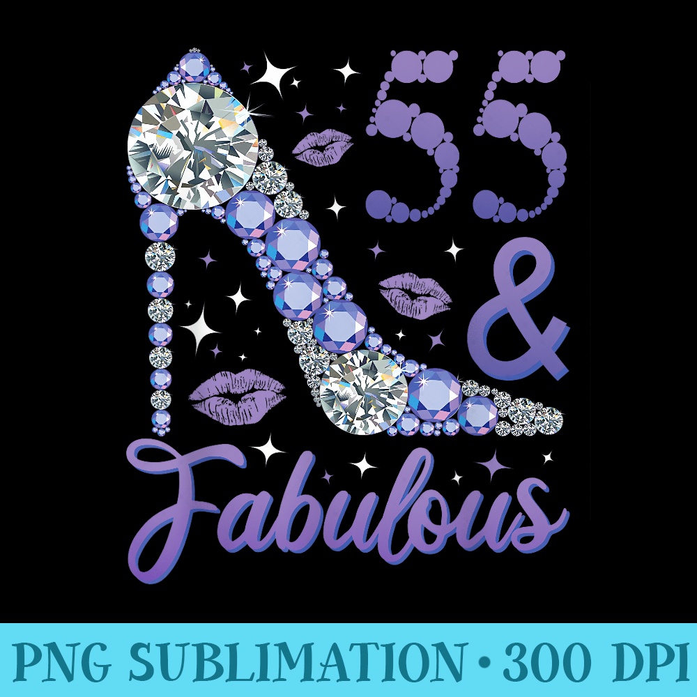 55 and Fabulous Stepping into my 55th Birthday - PNG Templat | Inspire ...