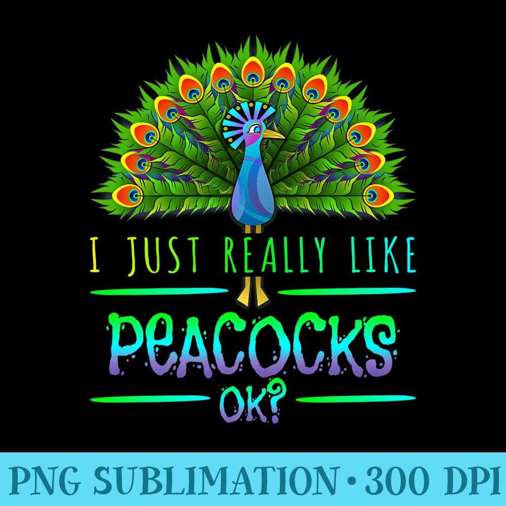 Peacocks I Just Really Like Peacocks Ok Peacock Lover Premiu | Inspire ...