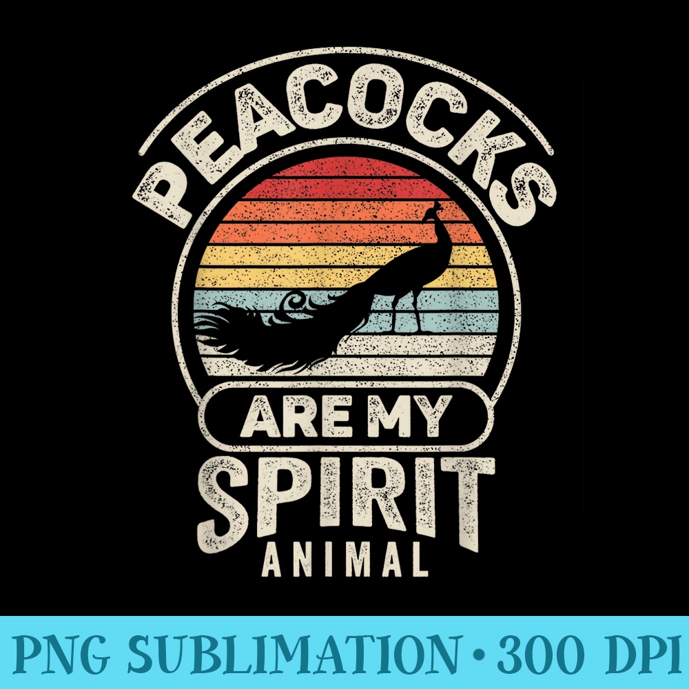 Vintage Retro Peacocks Are My Spirit Animal Peacock Lover - | Inspire ...